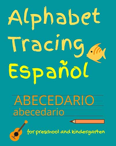 Alphabet Tracing en Español: Spanish Preschool Practice Workbook to ...