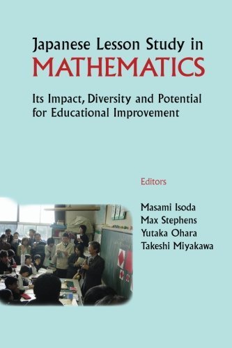 Japanese Lesson Study in Mathematics: Its Impact, Diversity and ...