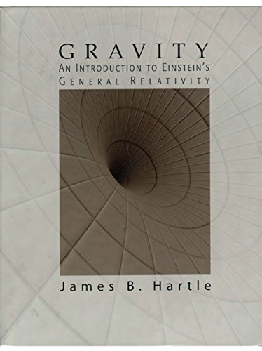 Gravity: An Introduction to Einstein's General Relativity: James B ...