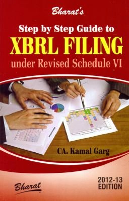 Step by Step Guide to XBRL Filing under Revised Schedule VI : Amazon.in ...