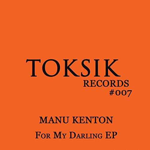 Amazon.com: For My Darling EP : Manu Kenton: Digital Music
