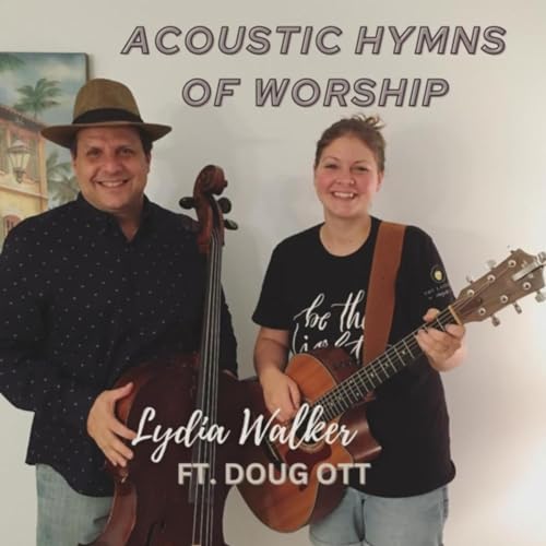 Acoustic Hymns of Worship by Lydia Walker on Amazon Music - Amazon.com