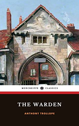The Warden: Chronicles of Barsetshire, Book 1 (Annotated) - Kindle ...