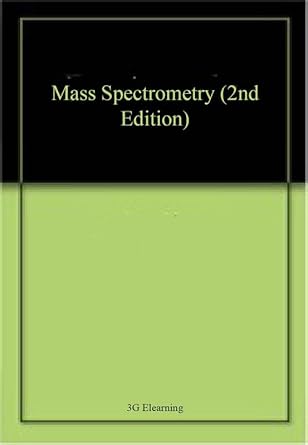 Mass Spectrometry (2nd Edition): 3G Elearning: 9781984680037: Amazon ...