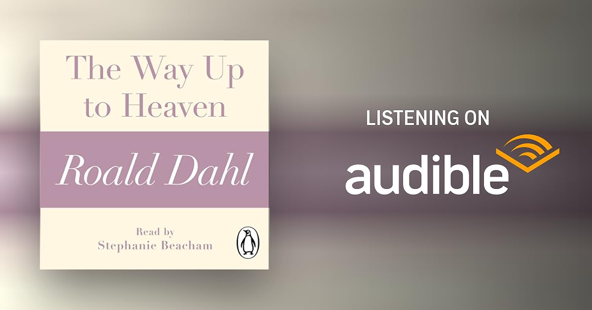 The Way Up to Heaven Audiobook by Roald Dahl