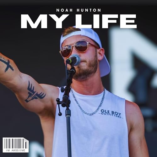My Life by Noah Hunton on Amazon Prime Music