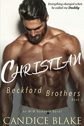 Amazon.com: CHRISTIAN (Beckford Brothers Book 3): An MM Romance Novel ...