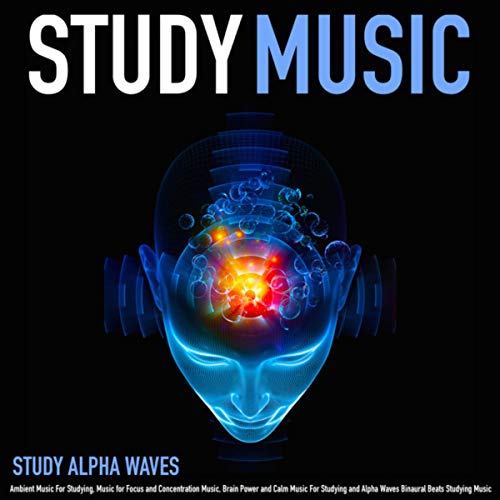 Study Music: Ambient Music for Studying, Music for Focus and ...