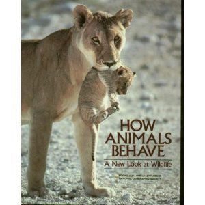 Amazon.com: How Animals Behave: A New Look at Wildlife (Books for World ...