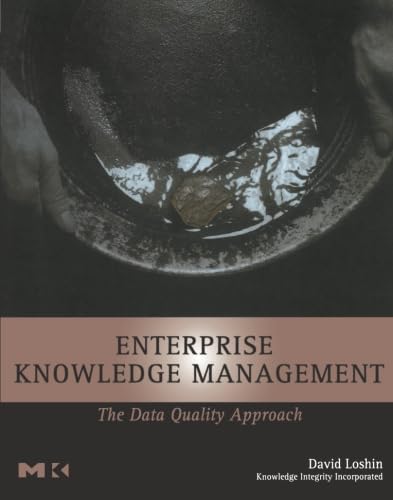 Enterprise Knowledge Management: The Data Quality Approach: Amazon.co.uk: Loshin, David ...