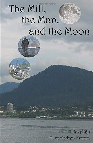 Amazon | The Mill, the Man, and the Moon | Fromm, Marc Andrew | Literary