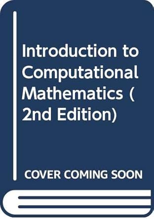 Amazon.com: Introduction to Computational Mathematics: 9789814635783 ...