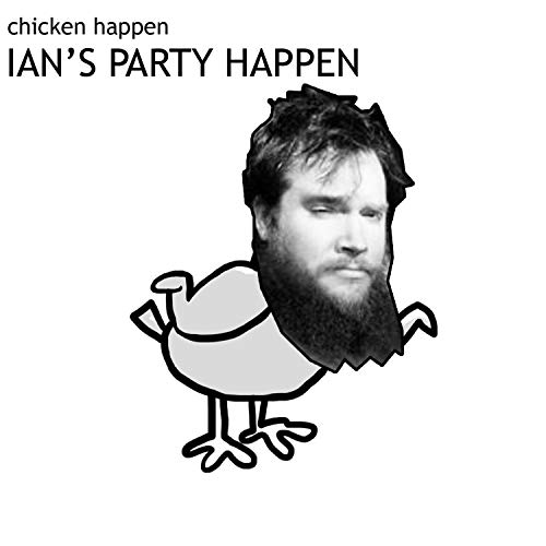 Amazon MusicでChicken HappenのIan's Party Happenを再生する
