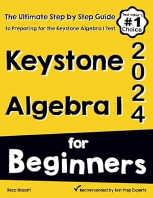 10 Full Length Keystone Algebra I Practice Tests: The Practice You Need ...