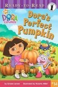 Dora's Perfect Pumpkin (Dora the Explorer Ready-to-Read): Kirsten ...