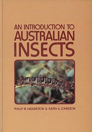Introduction to Australian Insects: Hadlington, Phillip W ...