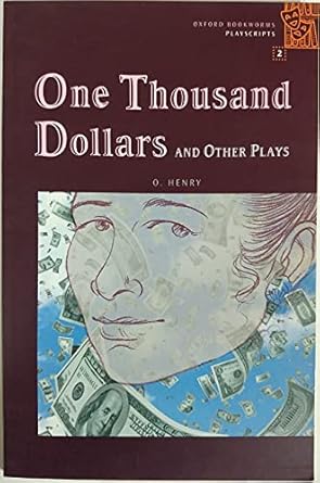 Amazon.com: One Thousand Dollars and Other Play (Oxford Bookworms ...