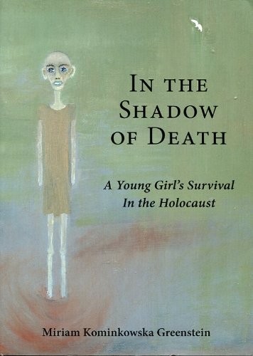 In the Shadow of Death, A Young Girl's Survival in the Holocaust ...
