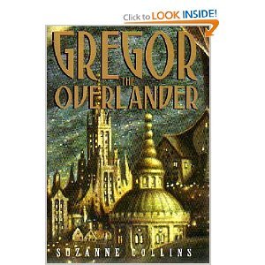 Gregor The Overlander (Underland Chronicles, 1): Collins, Suzanne ...