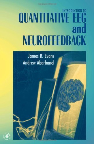Introduction to Quantitative EEG and Neurofeedback: 9780122437908 ...