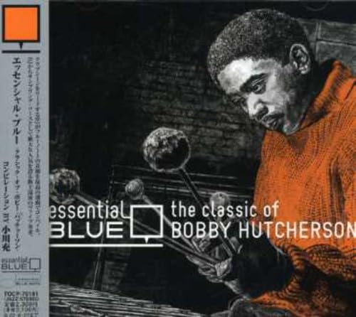 Hutcherson, Bobby - Essential Blue-Classic of Bobby Hutc - Amazon.com Music