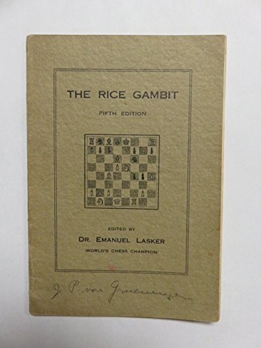 The Rice Gambit: Dr. Emanuel Lasker: Amazon.com: Books