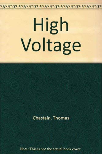 High Voltage: CHASTAIN, Thomas: 9780709180906: Amazon.com: Books
