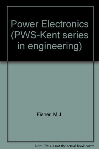 Power Electronics (Pws-Kent Series in Engineering): Fisher, Marvin J.: 9780534923600: Amazon.com ...