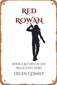 Amazon.com: Red Rowan: Book 3: Return of The Reluctant HeroMetal Sign ...