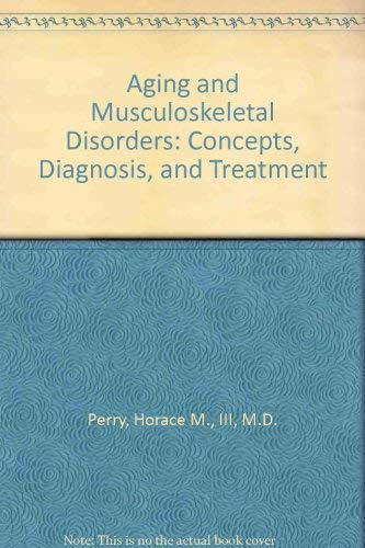 Aging and Musculoskeletal Disorders: Concepts, Diagnosis, and Treatment ...
