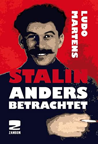 Stalin anders betrachtet : Martens, Ludo, Koch, Ronald, Boyer, Clara ...