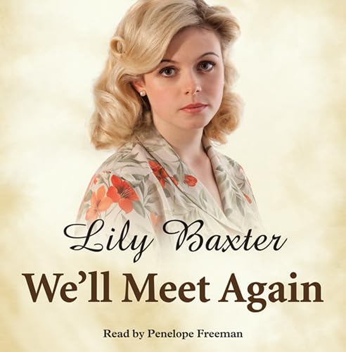 Amazon.com: We'll Meet Again: 9780857143259: Lily Baxter: Books