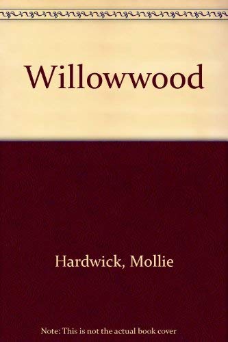 Willowwood: Hardwick, Mollie: 9780312882075: Amazon.com: Books