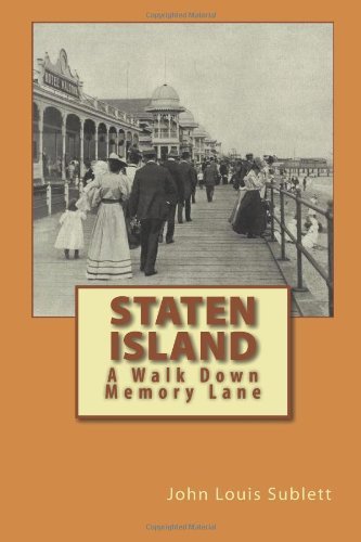 By John Louis Sublett Staten Island: A Walk Down Memory Lane - Amazon ...