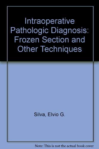 Intraoperative Pathologic Diagnosis: Frozen Section and Other ...