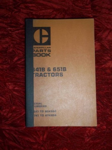 Caterpillar 641B/651B Tractor OEM Parts Manual: Caterpillar 641B/651B ...