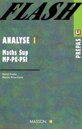 Amazon.com: Analyse 1: Maths sup, MP-PC-PSI: 9782225849763: Daniel ...