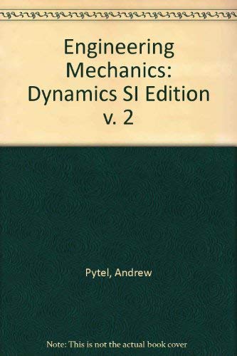 Buy Dynamics SI Edition (v. 2) (Engineering Mechanics) Book Online at ...