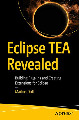 Amazon.com: Eclipse TEA Revealed: Building Plug-ins and Creating ...