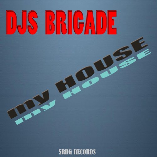 Amazon.co.jp: My House : DJS Brigade: Digital Music