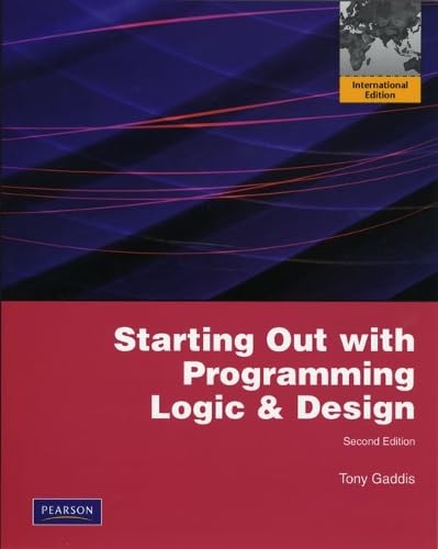 Starting Out with Programming Logic and Design: International Edition ...