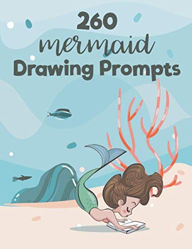 260 Mermaid Drawing Prompts: Chapman, Mandi: 9798638764401: Amazon.com ...