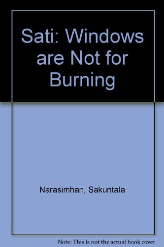 Sati: A Study of Widow Burning in India: Sakuntala Narasimhan ...