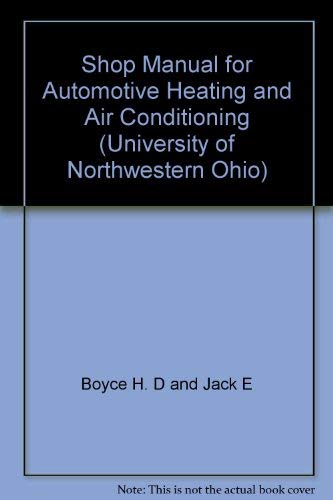 Automotive Heating and Air Conditioning: Boyce Dwiggins: 9781401878030 ...