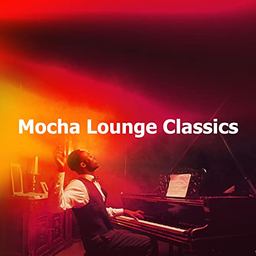 Amazon Music - Mocha Lounge ClassicsのMocha Lounge Classics - Amazon.co.jp