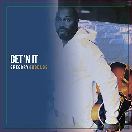 Amazon MusicでGregory GoodloeのGet'n Itを再生する