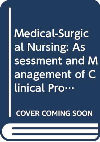 Medical-Surgical Nursing: Assessment and Management of Clinical ...