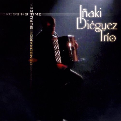 Amazon.co.jp: Crossing Time : Iñaki Diéguez, Ritxi Salaberria & Igor Telletxea: デジタルミュージック
