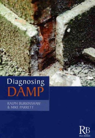 Diagnosing Damp in Buildings: Ralph Burkinshaw, Michael Parrett ...