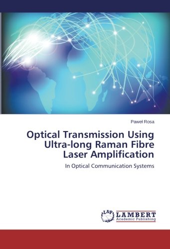 Buy Optical Transmission Using Ultra-long Raman Fibre Laser ...
